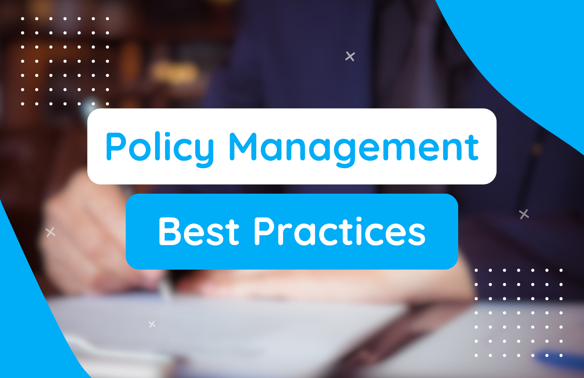 What is Policy Management Software? Definition, Benefits & Examples ...