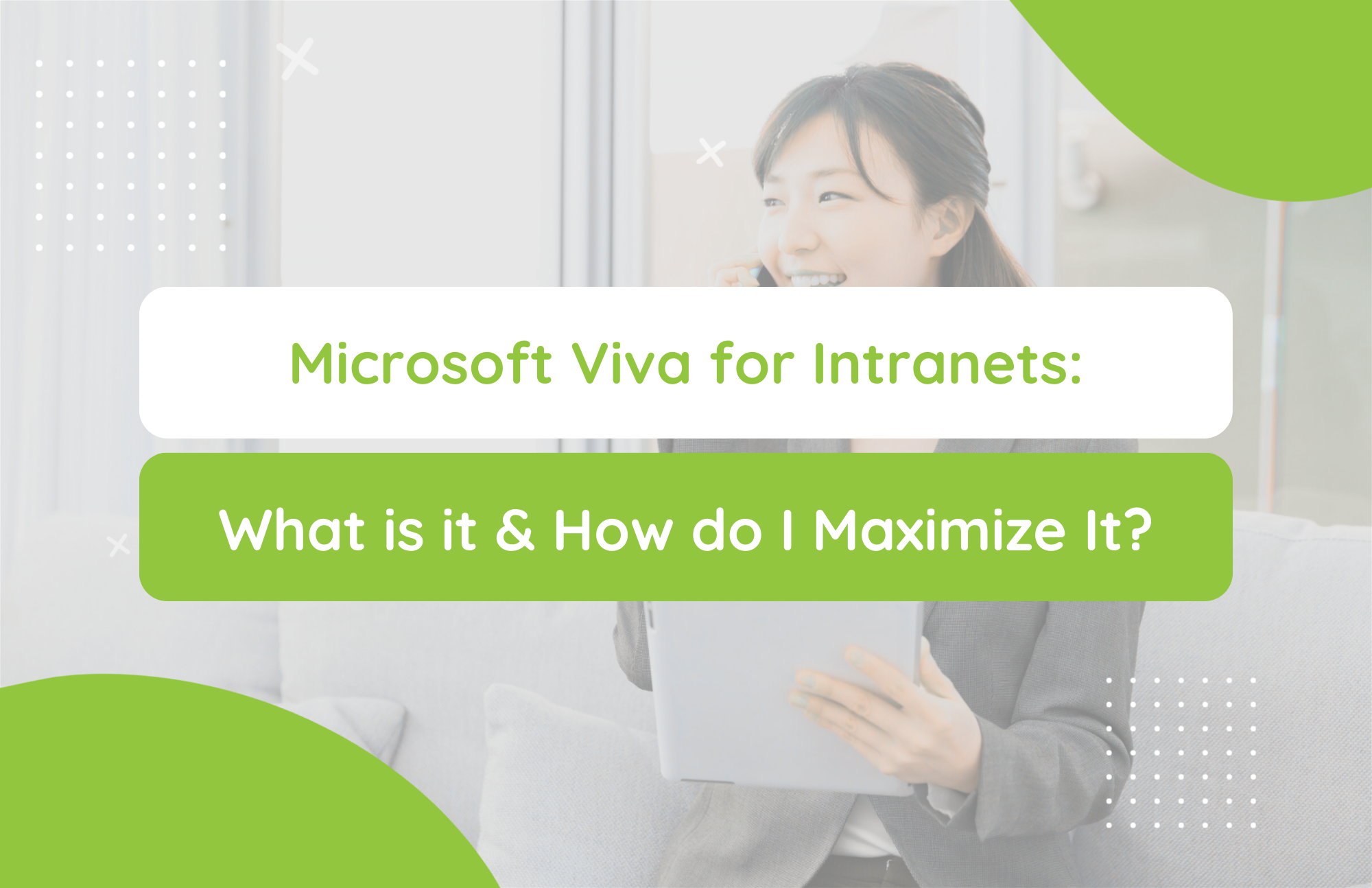 Microsoft Viva for Intranets: What It Is and How to Maximize It | hubley